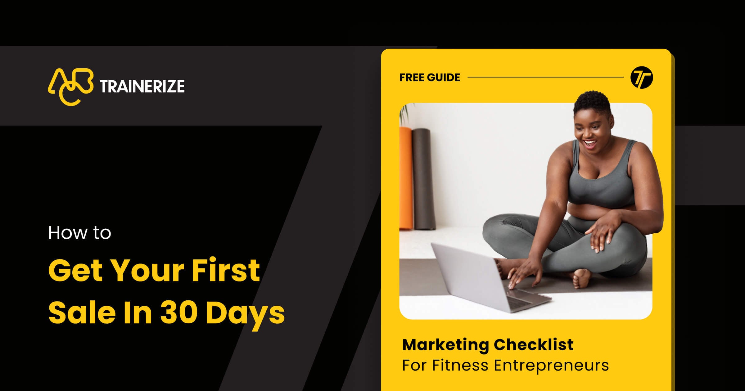 How to Get Your First Sale In 30 Days: A Marketing Checklist For ...