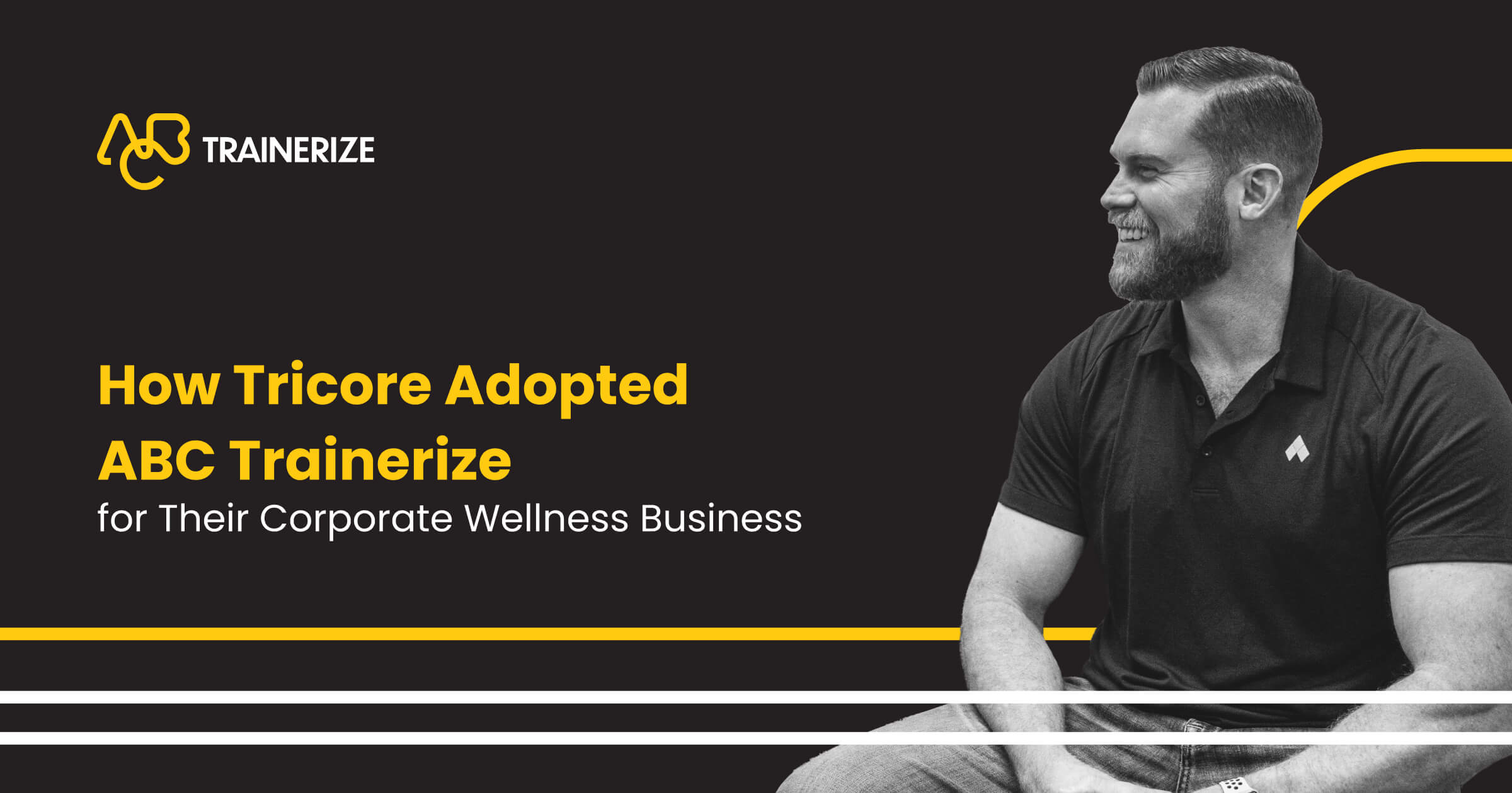 How Tricore Adopted ABC Trainerize for Their Corporate Wellness Business