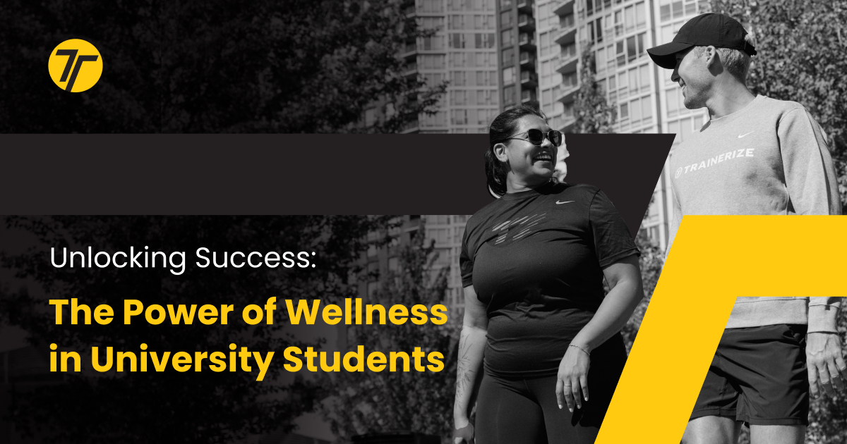 ABC Trainerize GUIDE | The Power of Wellness in University Students