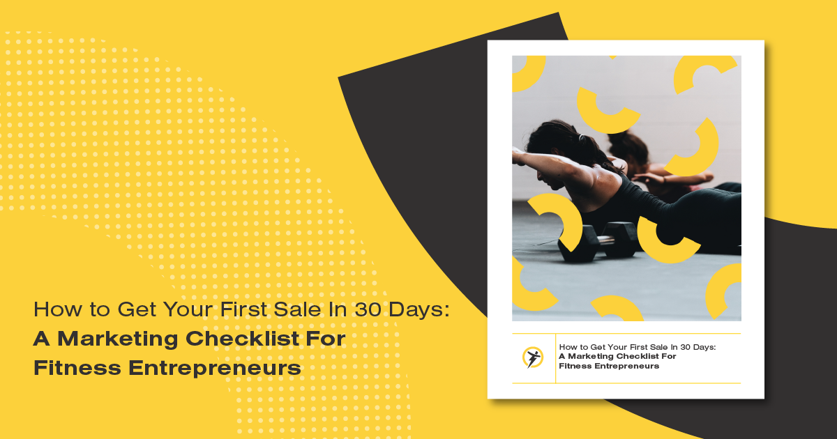 How to Get Your First Sale In 30 Days: A Marketing Checklist For ...