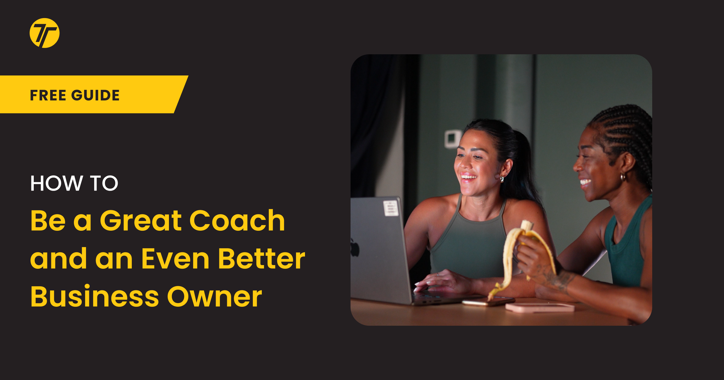 How to be a Great Coach and an Even Better Business Owner